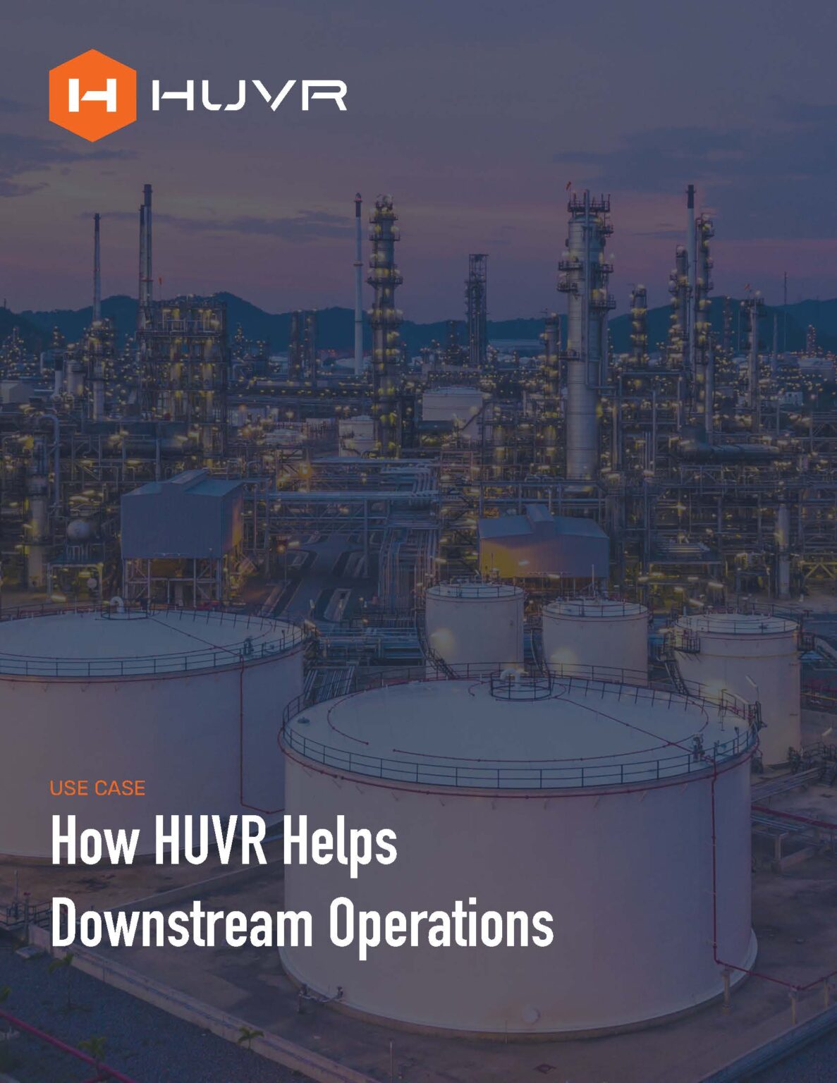 How HUVR Helps Downstream Operations - HUVRdata