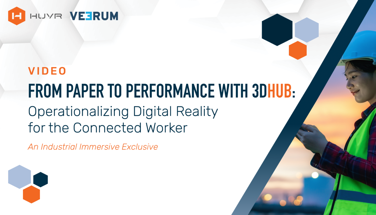 From Paper to Performance with 3DHub: Operationalizing Digital Reality for the Connected Worker ...